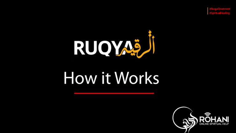Ruqyah Treatment and How it Works - Roohani Online Spiritual Help